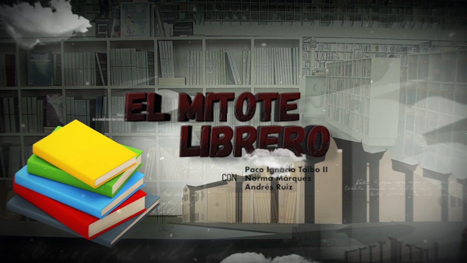 El Mitote Librero | Canal once